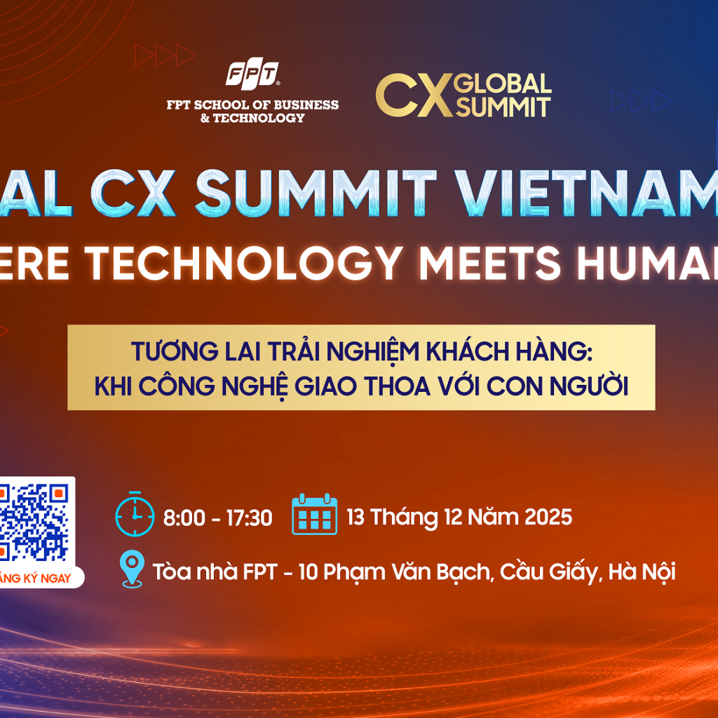 GLOBAL CX SUMMIT VIETNAM 2025: THE FUTURE OF CUSTOMER EXPERIENCE WHERE TECHNOLOGY MEETS HUMANITY ...